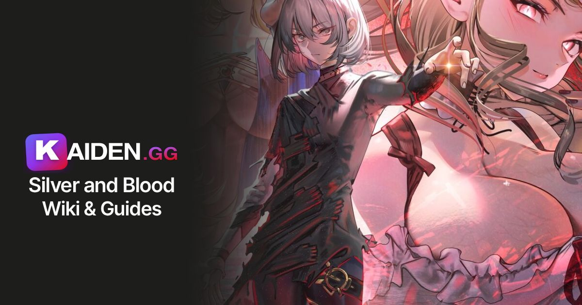Tier List | Silver and Blood | Kaiden.gg